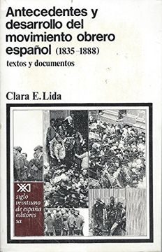 Libro Antecedentes y desarrollo del movimiento obrero español (1835 ...