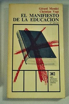 Libro El Manifiesto De La Educación De Gérard Mendel, Christian Vogt ...