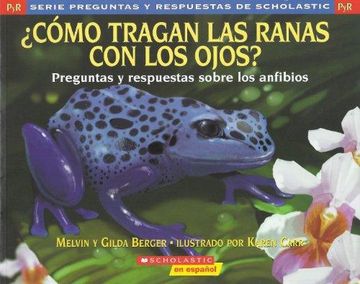 Libro C?mo Tragan Las Ranas Con Los Ojos? (Preguntas y respuestas de ...