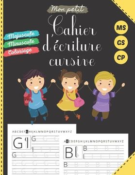 Libro Mon petit cahier d'écriture cursive: pour maternelles et CP ...