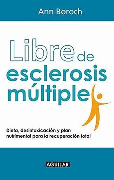 Libro libre de esclerosis multiple/ healing multiple sclerosis De ann ...