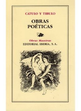 Libro 166. Obras Poeticas (Literatura-Obras Maestras Iberia) De Catulo ...