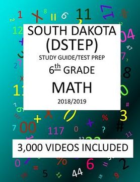 Libro 6th Grade SOUTH DAKOTA DSTEP TEST, 2019 MATH, Test Prep: 6th ...