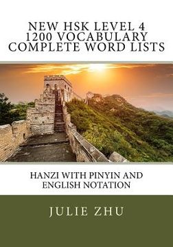 Libro New HSK Level 4 1200 Vocabulary Complete Word Lists: Hanzi with PinYin and English ...