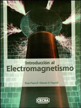 Libro INTRODUCCION AL ELECTROMAGNETISMO [Paperback] by POPOVIC, ZOYA De ...