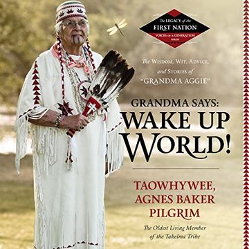 Libro Grandma Says: Wake Up, World! The Wisdom, Wit, Advice, and ...