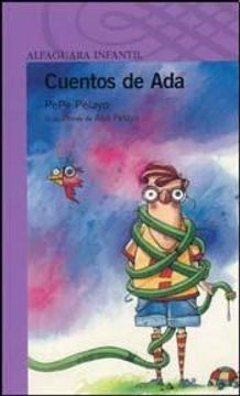 Libro Cuentos de ada - Desde 8 Años Serie Morada De Pelayo, Pepe ...