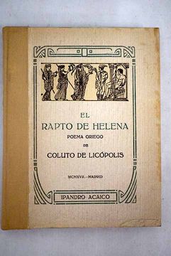 Comprar El rapto de Helena: Poema griego De Coluto - Buscalibre