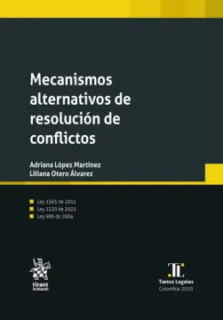 Libro Mecanismos alternativos de resolución de conflictos De Adriana López Martínez Liliana ...