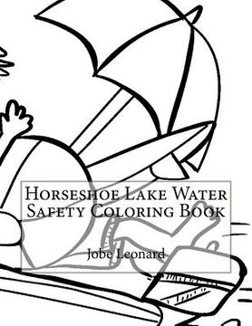 Libro Horseshoe Lake Water Safety Coloring Book (en Inglés) De Leonard ...