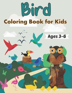 Libro Bird Coloring Book for Kids Ages 3-6: Cute Bird Themed Coloring ...