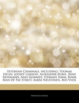 Libro articles on estonian criminals, including: toomas helin, joosep ...