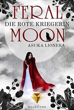 Libro Die Rote Kriegerin (Feral Moon, Band 1) (en Alemán) De Lionera ...