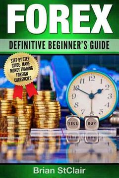 Libro Forex: Definitive Beginner's Guide (en Inglés) De Stclair, Brian ...