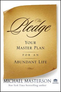 Libro The Pledge: Your Master Plan For An Abundant Life De Michael ...