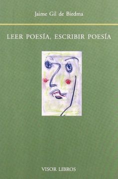 Libro Leer Poesia, Escribir Poesia De Jaime Gil De Biedma - Buscalibre