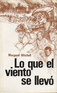 Libro lo que el viento se llevó. De margaret. mitchell - Buscalibre