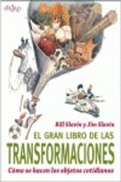Libro el gran libro de las transformaciones De bill y slavin jim slavin ...