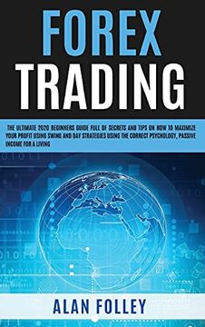 Libro Forex Trading: The Ultimate 2020 Beginners Guide Full of Secrets ...