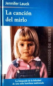 Libro La Canción del Mirlo De Jennifer Lauck - Buscalibre