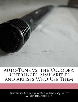 Libro auto-tune vs. the vocoder: differences, similarities, and artists ...