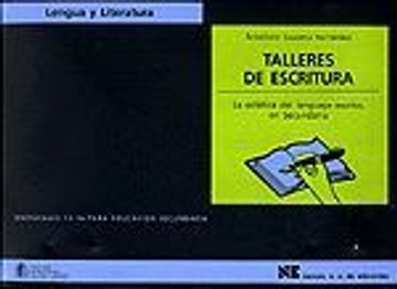 Libro talleres de escritura. la estetica del lenguaje escrito en secundaria De salustiano ...