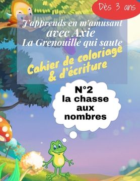 Libro N°2 la chasse aux nombres J'apprends en m'amusant avec Axie La ...