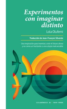 Libro Experimentos con Imaginar Distinto De Lola Olufemi - Buscalibre
