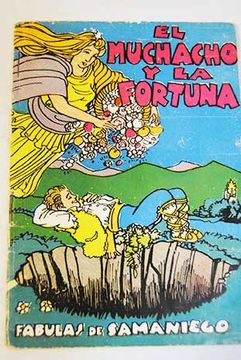 Libro El muchacho y la fortuna y otras fábulas De Samaniego, Félix ...