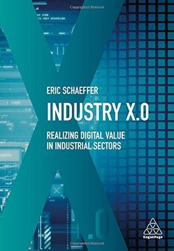 Libro Industry X.0: Realizing Digital Value in Industrial Sectors, Eric ...