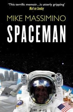 Libro Spaceman: An Astronaut's Unlikely Journey to Unlock the Secrets ...