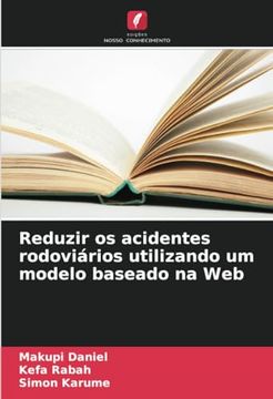 Libro Reduzir os Acidentes Rodoviários Utilizando um Modelo Baseado na ...