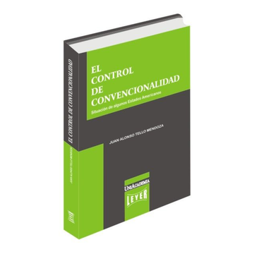 Libro El Control de Convencionalidad De Juan Alonso Tello Mendoza ...