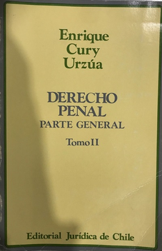 Libro Derecho Penal. Parte General. Tomo II De Enrique Cury Urzua ...