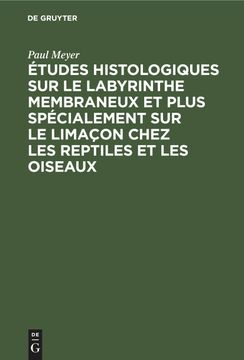 Libro Études Histologiques sur le Labyrinthe Membraneux et Plus ...