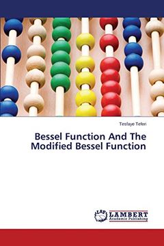 Libro Bessel Function And The Modified Bessel Function, Teferi Tesfaye ...