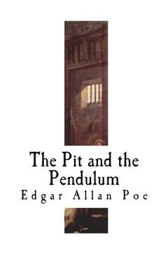 Libro The Pit And The Pendulum: Edgar Allan Poe De Edgar Allan Poe - Buscalibre