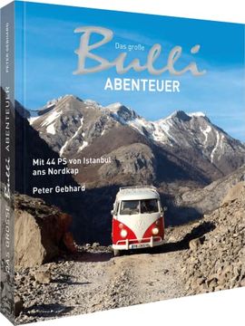 Libro Bulli-Abenteuer: Das Große Bulli-Abenteuer. Mit 44 ps von ...