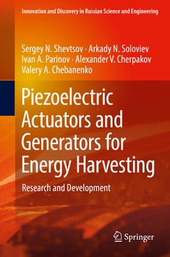 Libro Piezoelectric Actuators and Generators for Energy Harvesting: Research and Development (en ...