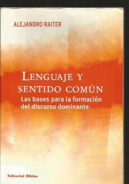 Libro Lenguaje y Sentido Comun: Las Bases Para la Formacion del ...