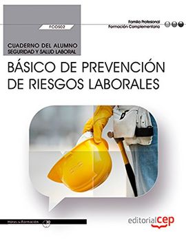 Libro Cuaderno del alumno. Básico de Prevención de Riesgos Laborales (FCOS02). Formación ...