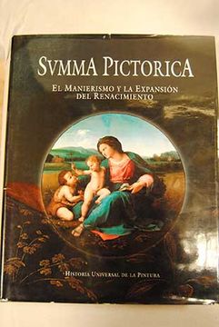 Comprar Summa Pictorica: El Manierismo Y La Expansión Del Renacimiento ...