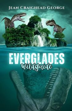 Libro Everglades Wildguide (en Inglés) De Jean Craighead George ...