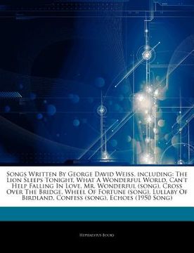 Libro articles on songs written by george david weiss, including: the ...