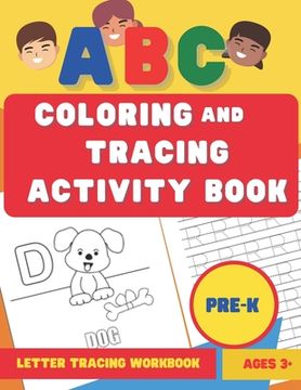 Libro ABC Coloring and Tracing Activity Book: Preschool Alphabet ...