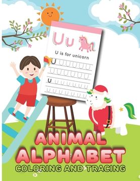 Book Animal Alphabet Coloring And Tracing: Kindergarten Preschool And ...