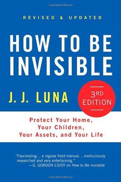 Libro how to be invisible: protect your home, your children, your ...