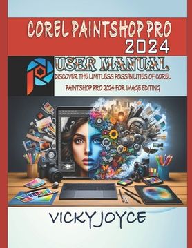 Libro Corel Paintshop Pro 2024 User Manual: Discover the Limitless ...