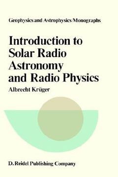 Libro introduction to solar radio astronomy and radio physics (en ...
