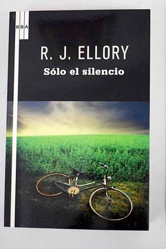 Libro Sólo el silencio De Ellory, Roger Jon - Buscalibre